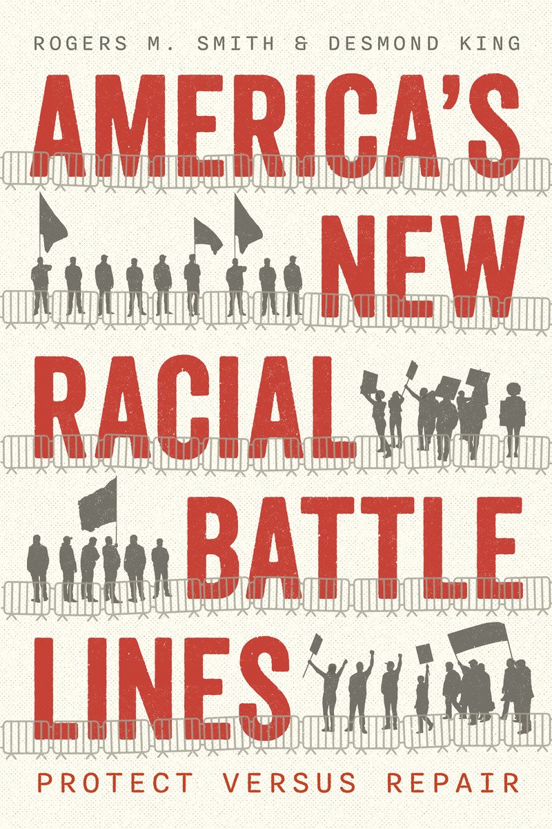 Desmond King publishes new book 'America's New Racial Battle Lines' | DPIR