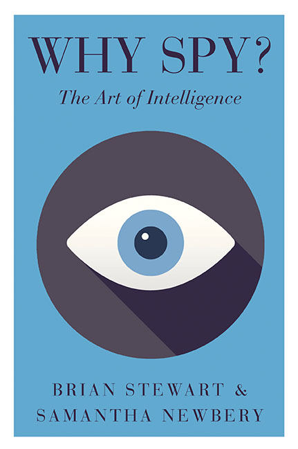 'Why Spy? : The Art of Intelligence' by Brian Stewart and Samantha ...
