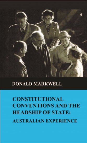 'Constitutional conventions and the headship of state' by Donald ...